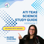 ATI TEAS 7 Science Comprehensive Study Guide by NurseCheung - In-depth